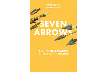 ‘Seven Arrows’ aims at Bible study growth - Baptist Courier